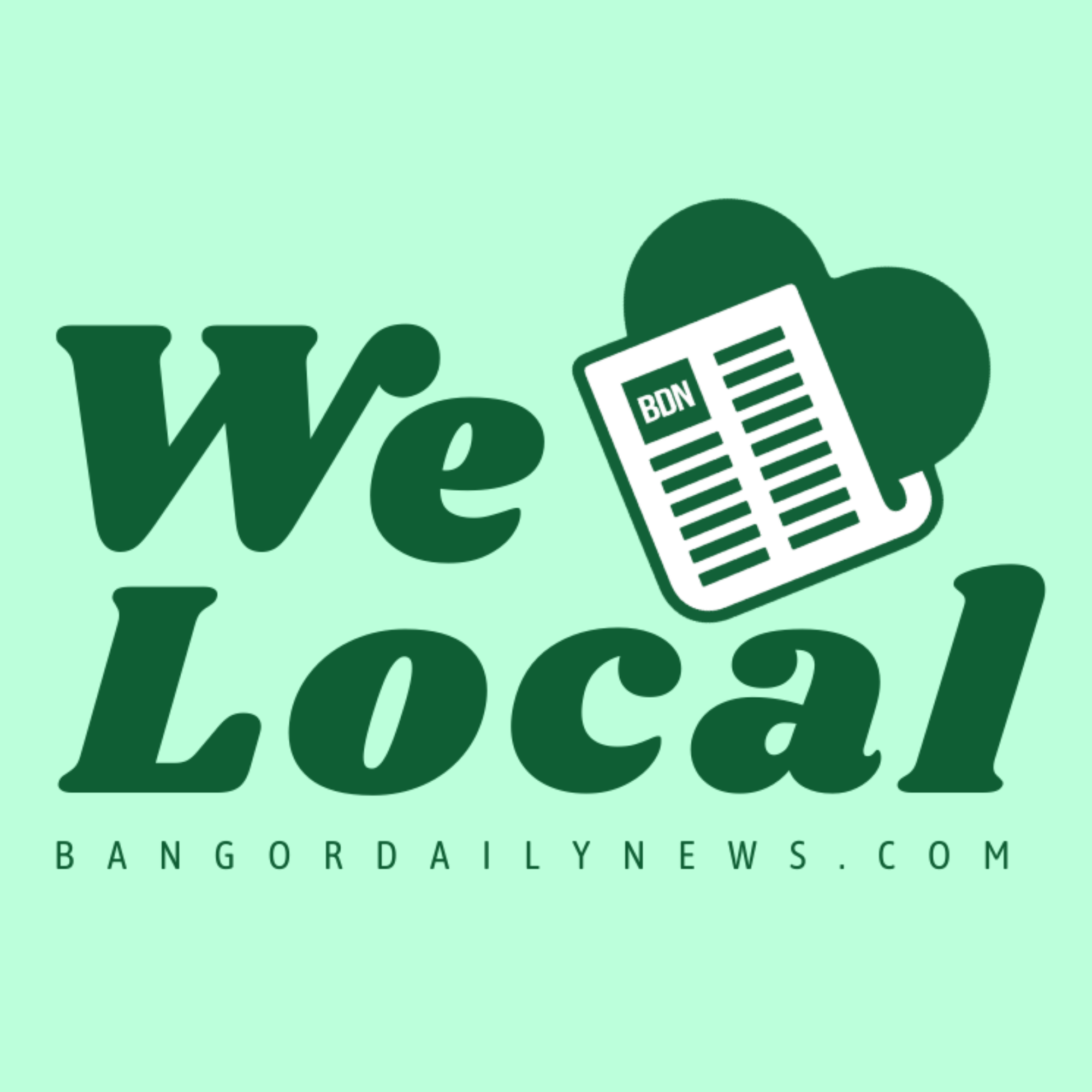 We Love Local News – Bangor Daily News